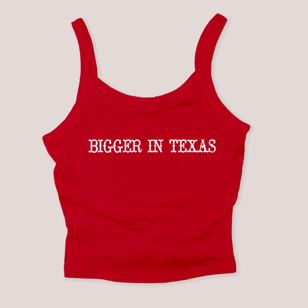 Bigger in Texas Microrib Tank, Texas Tank Top, Bigger in Texas Tank Top ...