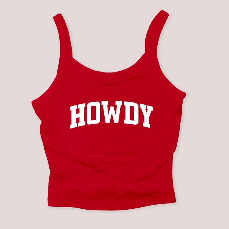Howdy University Font Micro Rib Tank, Howdy Tank Top, Texas Tank Top ...