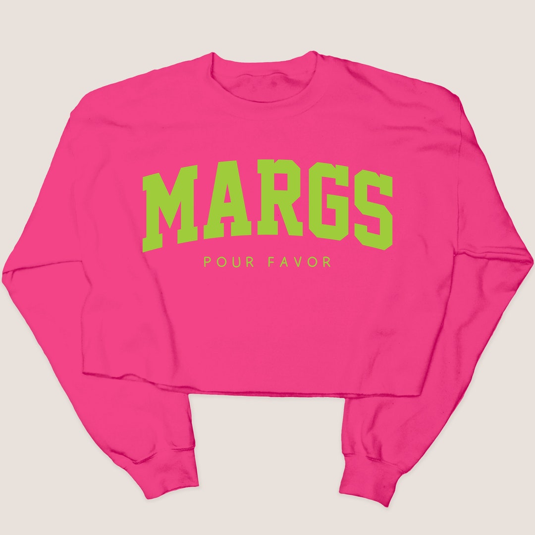 Margs Por Favor Cropped Sweatshirt, Cinco De Mayo Crewneck Crop ...