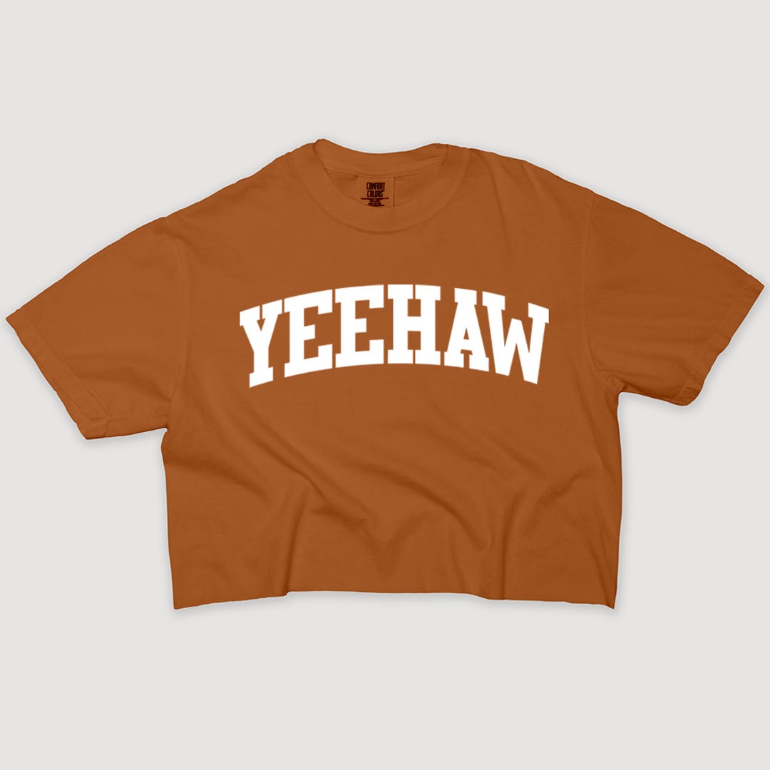 Texas Shirt Crop, Yeehaw University Crop Shirt, Yeehaw Cropped T-shirt ...