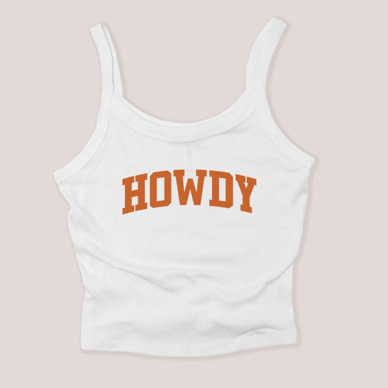 Howdy University Font Micro Rib Tank, Howdy Tank Top, Texas Tank Top ...