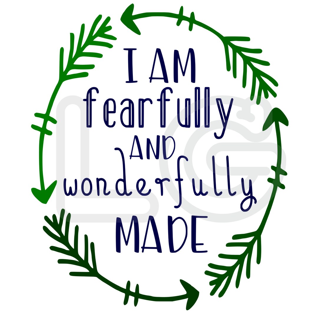 I Am Fearfully and Wonderfully Made Svg, Png, Dxf | Christian Baby ...