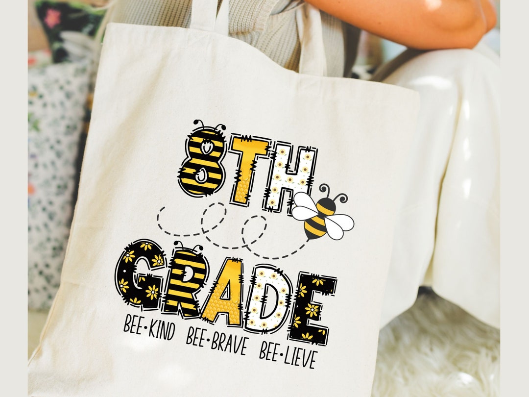 8th Grade Tote Bag, BEE Kind, Brave, Believe, Canvas Tote, Eighth Grade ...