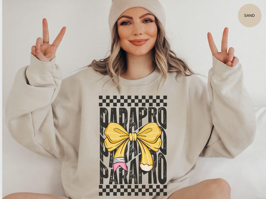 Paraprofessional Sweatshirt, Para Pro Shirt, Cute Parapro Outfit, Retro ...