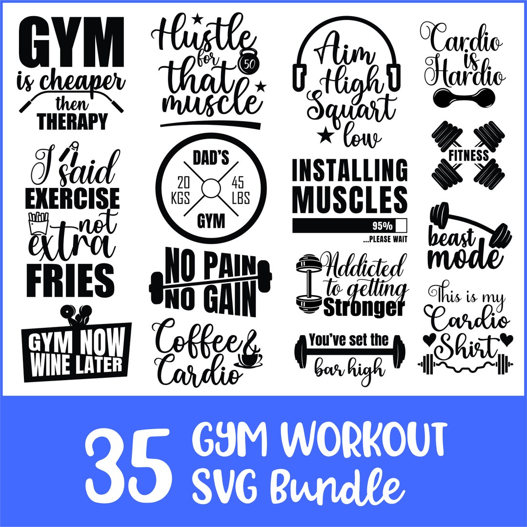 Gym Svg Bundle | Workout Svg | Fitness Svg | Gym Quotes Svg | Exercise ...