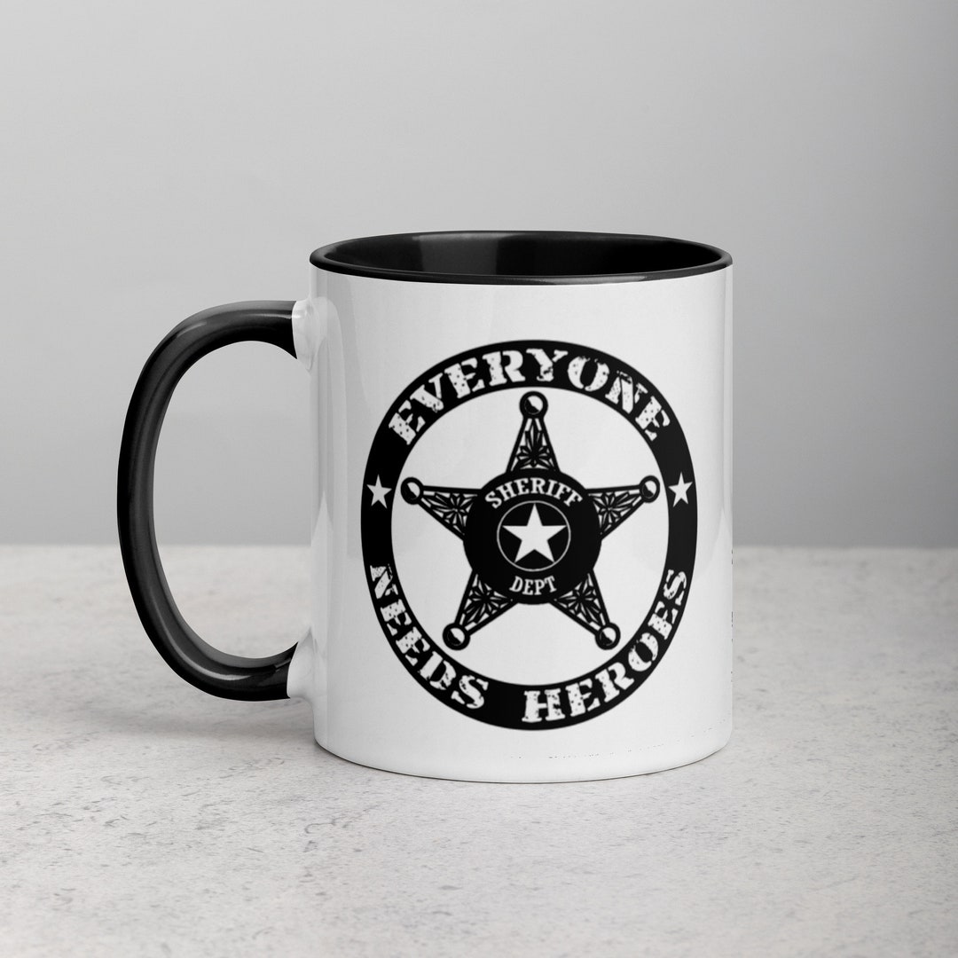 Everyone Needs Heroes, Law Enforcement, Sheriffs Dept, Police Dept ...