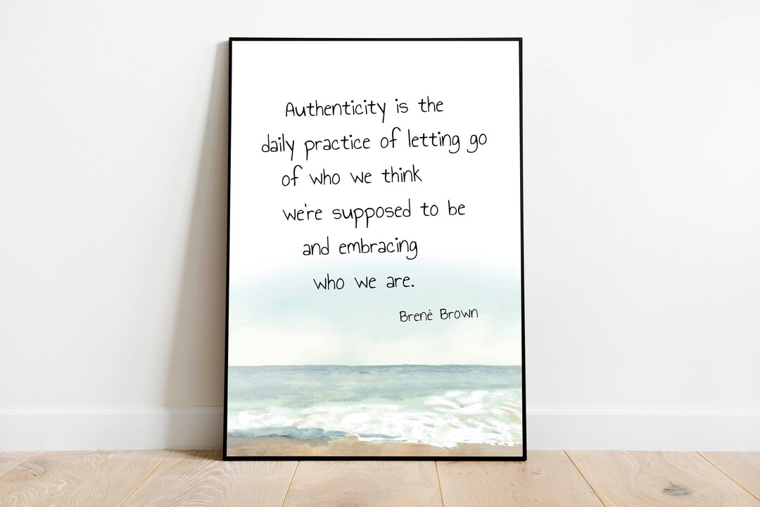 Authenticity Quote by Brene Brown Print, Watercolor Brene Authenticity ...