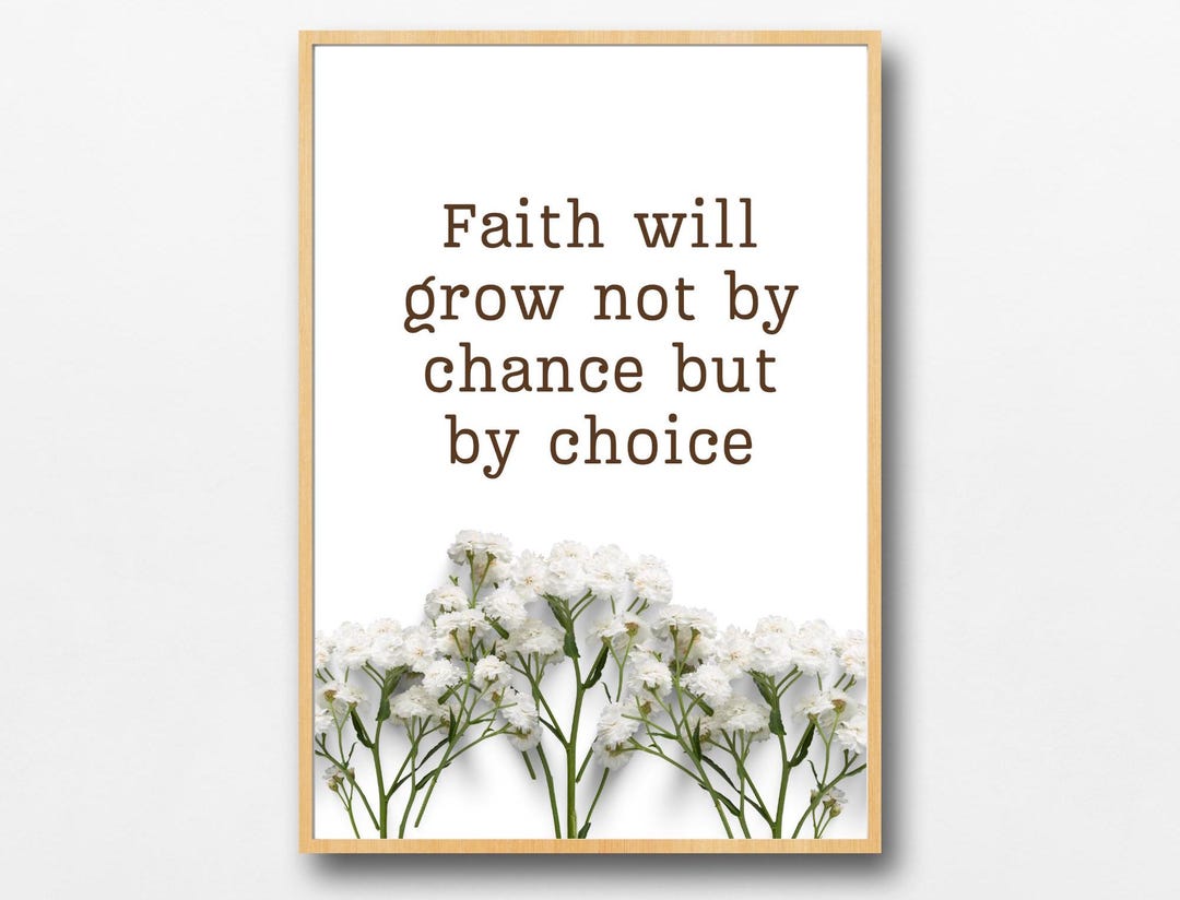 Faith is a Choice Quote Printable, Inspirational Quote Printable ...