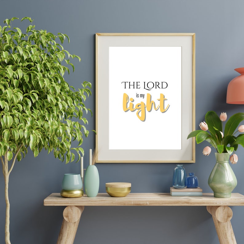 The Lord is My Light Downloadable Print, Inspirational Quote Printable ...