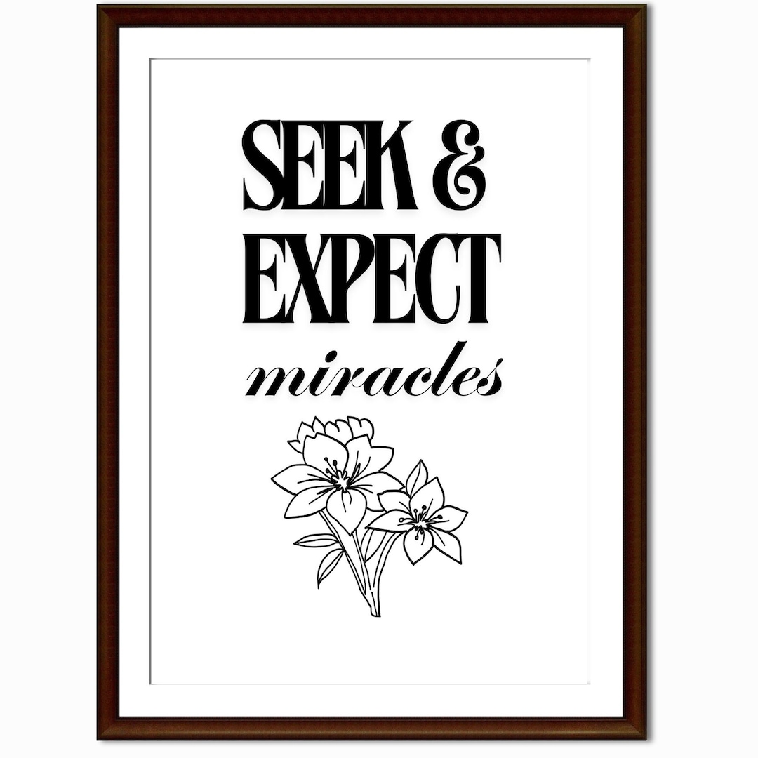 SEEK & EXPECT MIRACLES Printable I Wall Art Printable/downloadable I ...