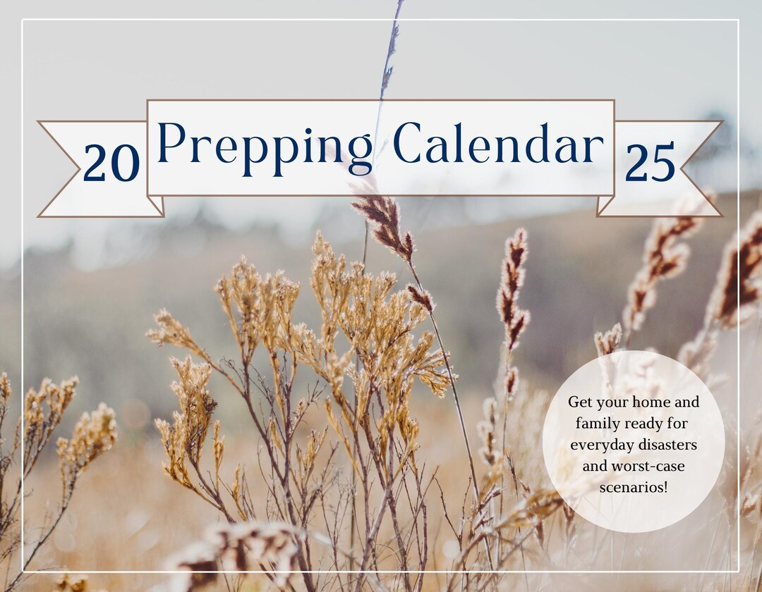 2025 Preparedness Calendar I 2025 Calendar for Preppers I Be Prepared ...