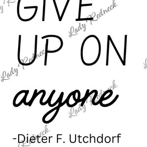 Never Give up on Anyone Quote Downloadable Print, Inspirational Quote ...