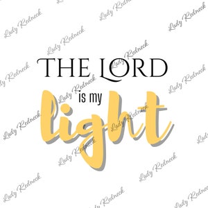 The Lord is My Light Downloadable Print, Inspirational Quote Printable ...