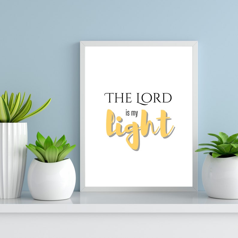 The Lord is My Light Downloadable Print, Inspirational Quote Printable ...