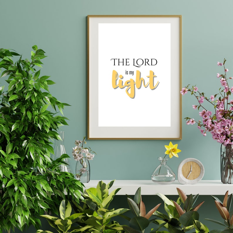 The Lord is My Light Downloadable Print, Inspirational Quote Printable ...