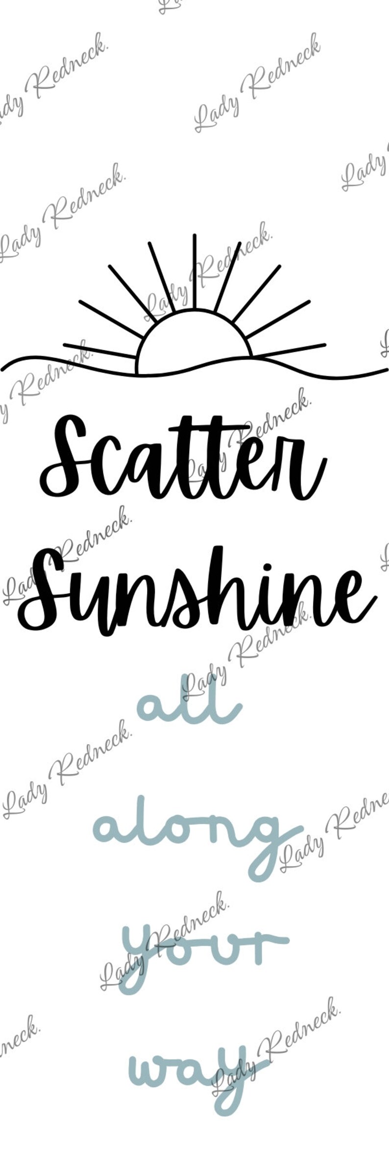 Scatter Sunshine All Along Your Way Quote Downloadable Print ...