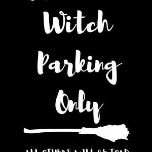 Whimsical Witch Parking Only Sign | Fun Halloween Printable Bundle | US ...