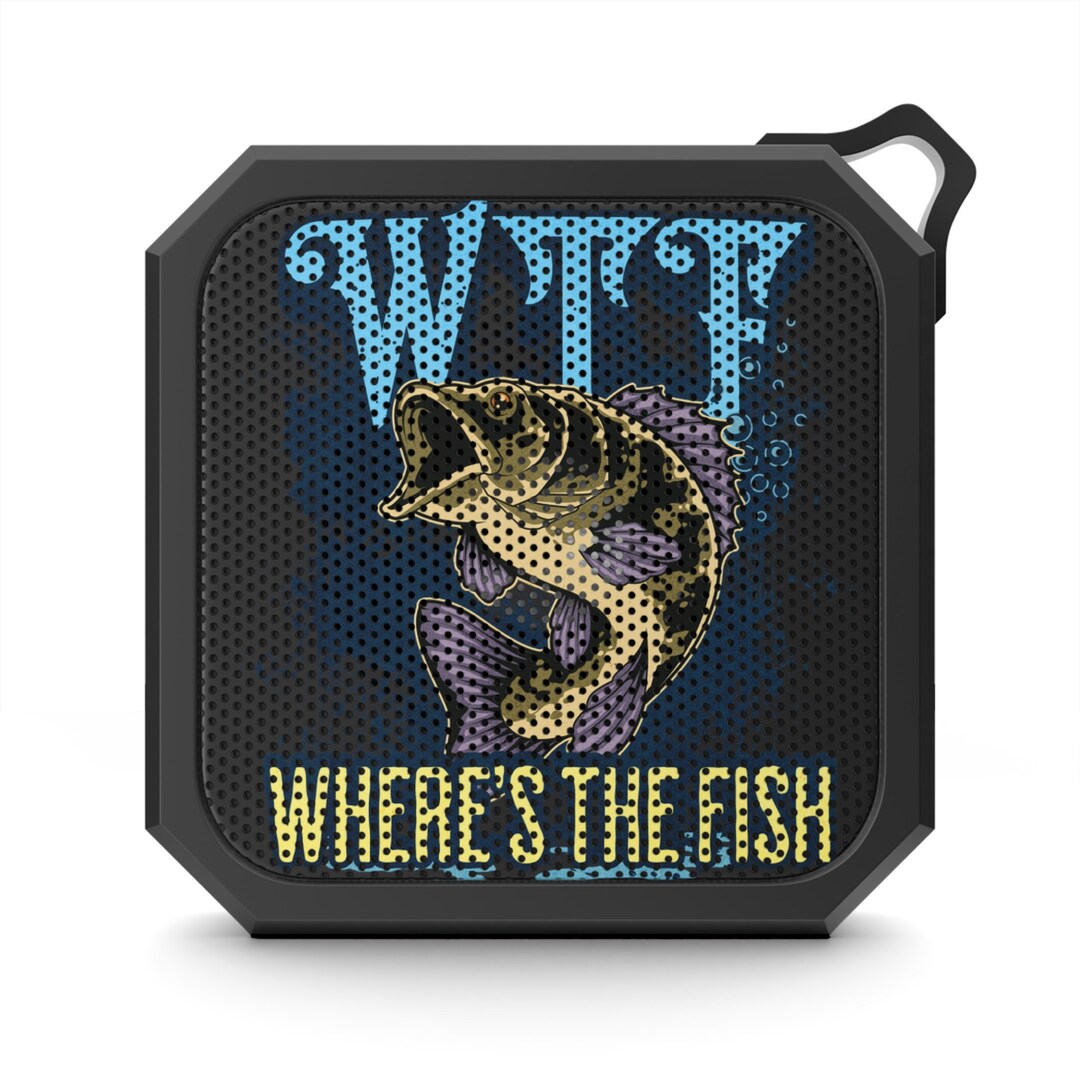 Fishing Bluetooth Speaker Where's the Fish Funny Gift WTF Blackwater ...