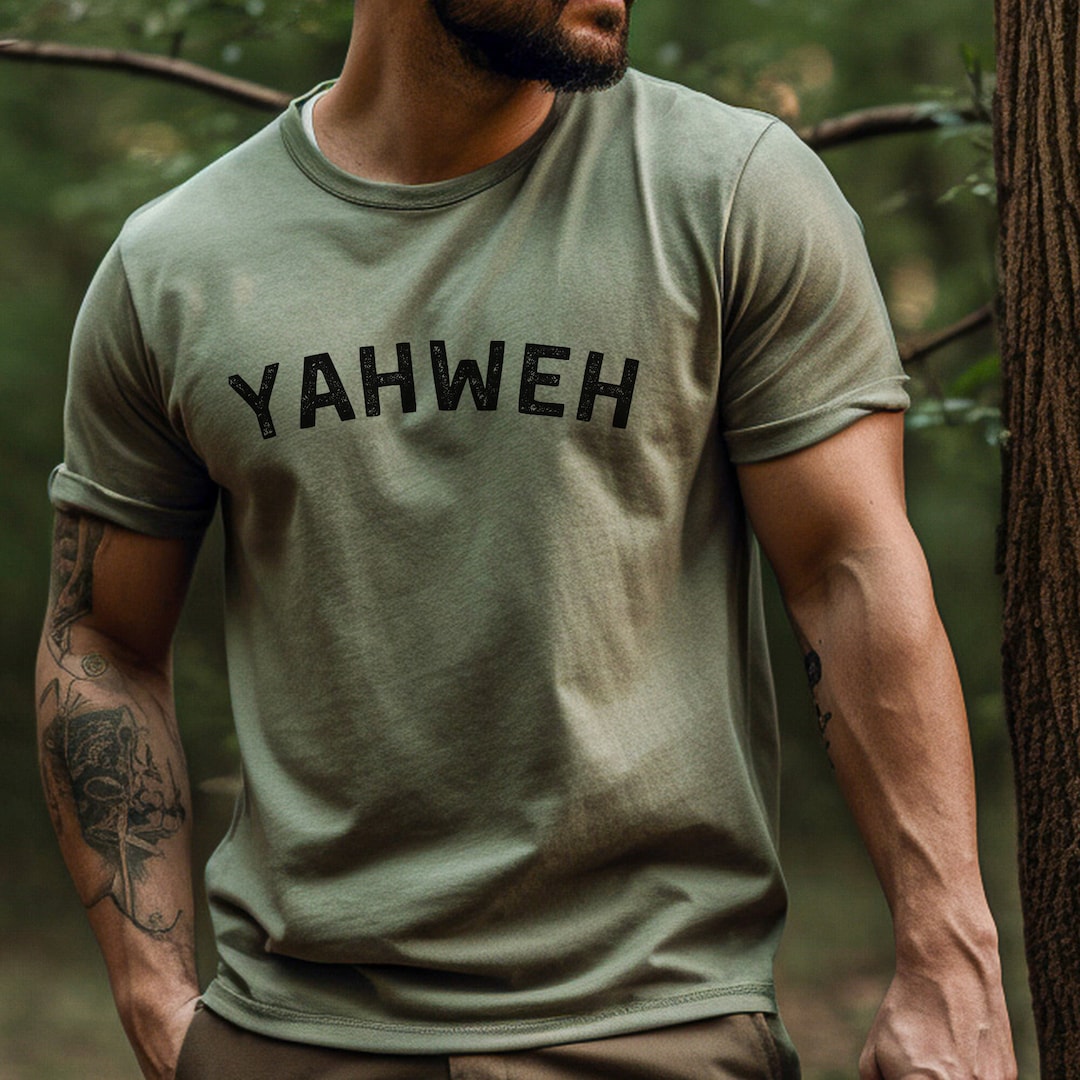 Yahweh T Shirt Gift for Men Yahweh Faith Based Shirt Christian Merch ...