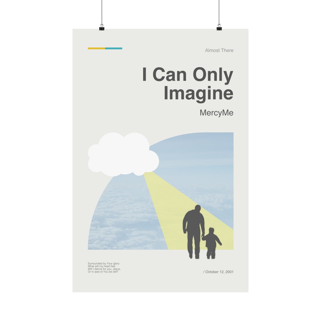 Mercyme - I Can Only Imagine Poster - Etsy