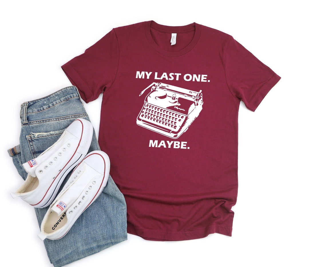 My Last One Maybe Tshirt, Typewriter Graphic Shirt, 1930s, Original ...