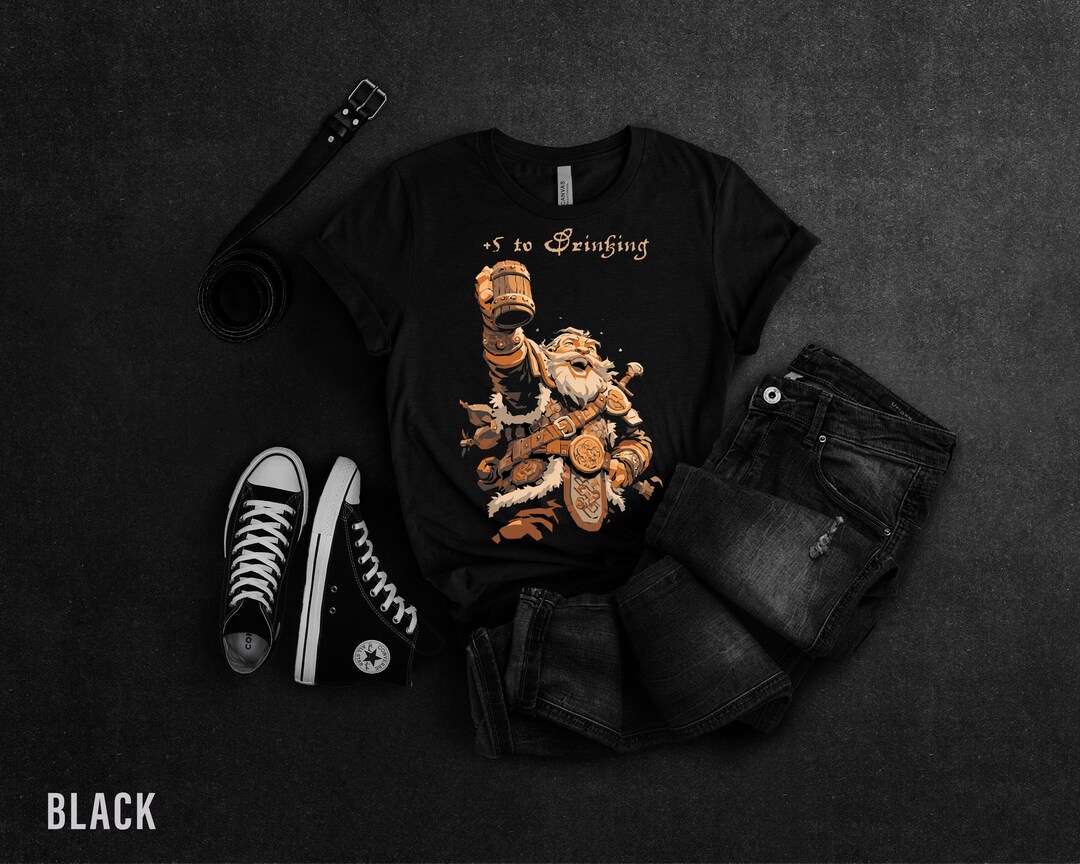 The +5 to Drinking Dwarf Tshirt • LARP Dnd Funny Fantasy Tee • Dwarf ...