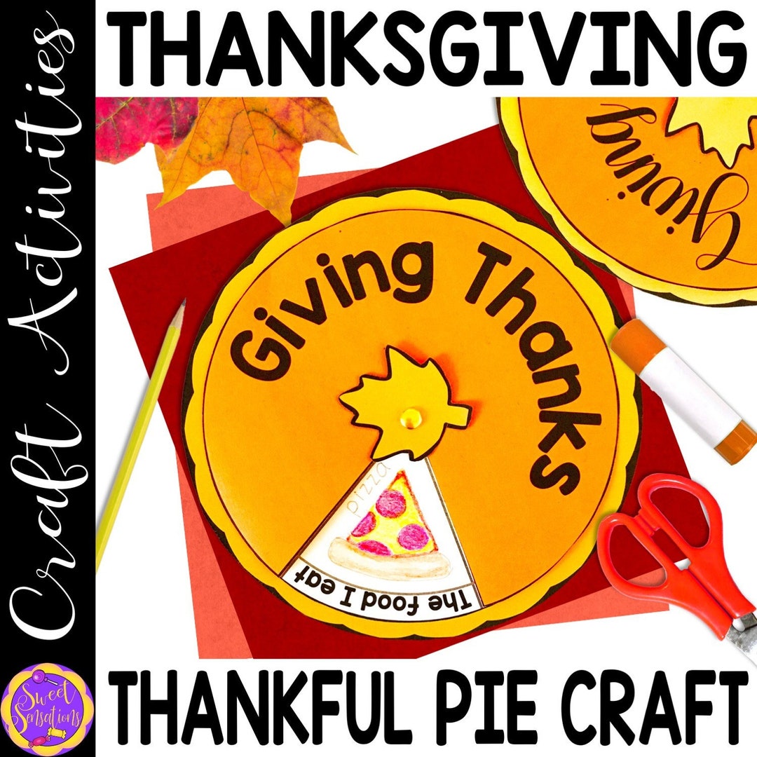 Thanksgiving Thankful Craft That's NOT a Turkey! Pumpkin Pie Thankful ...