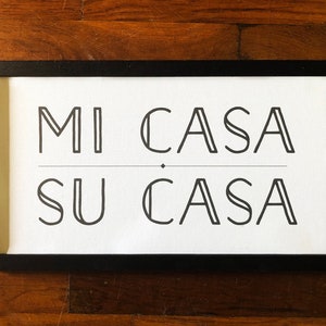 Mi Casa Su Casa, Spanish My House is Your House Framed Canvas Print 9.5 ...