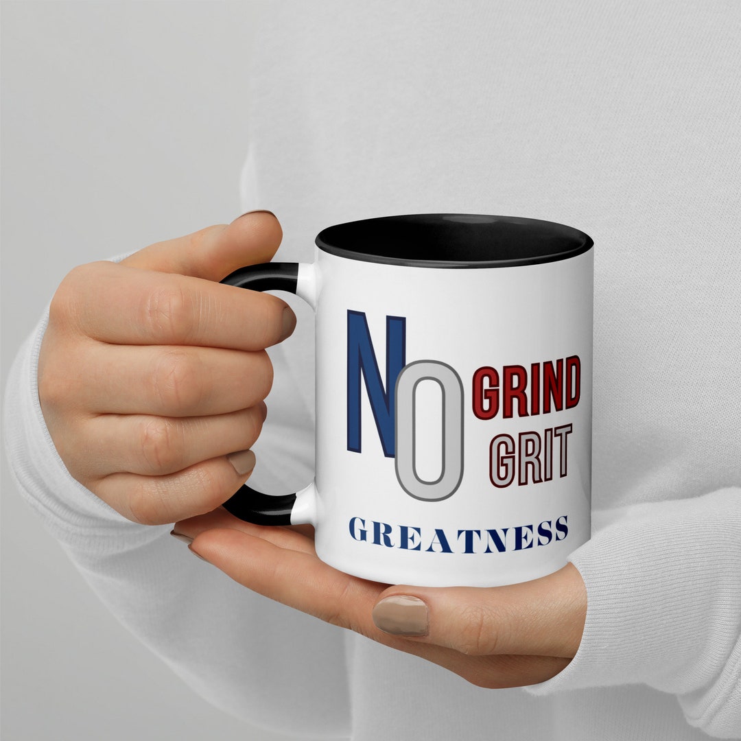No Grit-no Grind-no Greatness Mug, Blue Collar Mug, American Pride ...