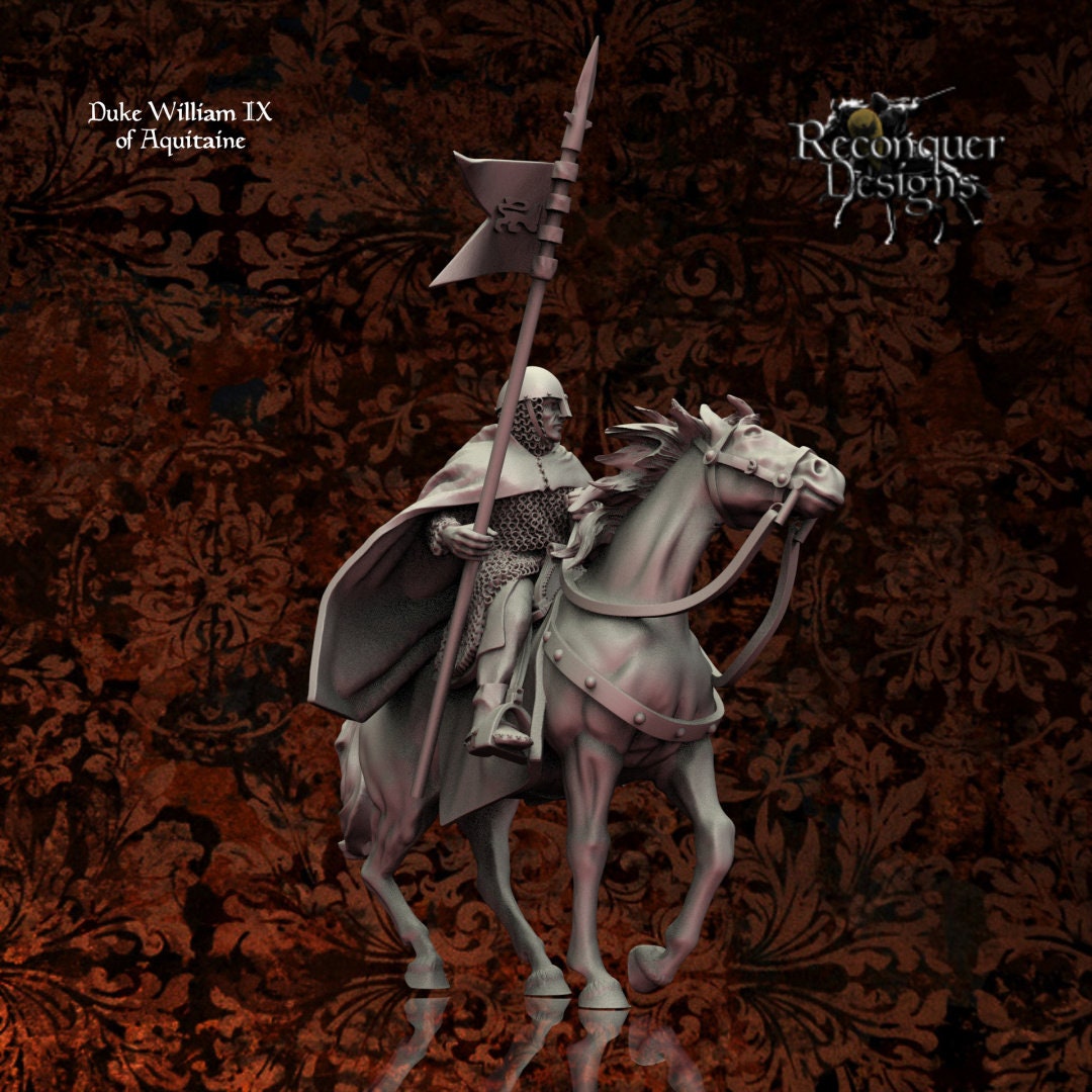 Reconquer Designs, Caballero Miniatures, Duke William IX of Aquitaine ...