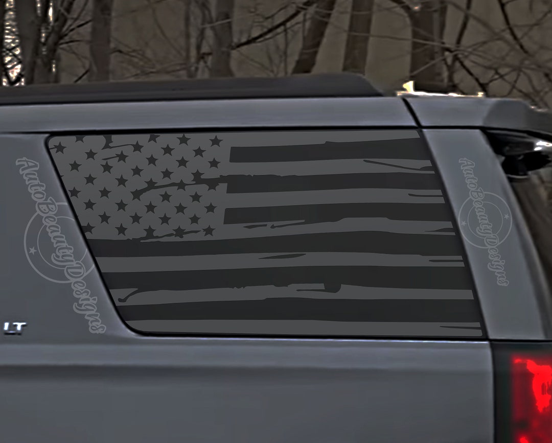 Fits 2015-2020 Chevy Tahoe Rear Side Window Distressed American Flag ...