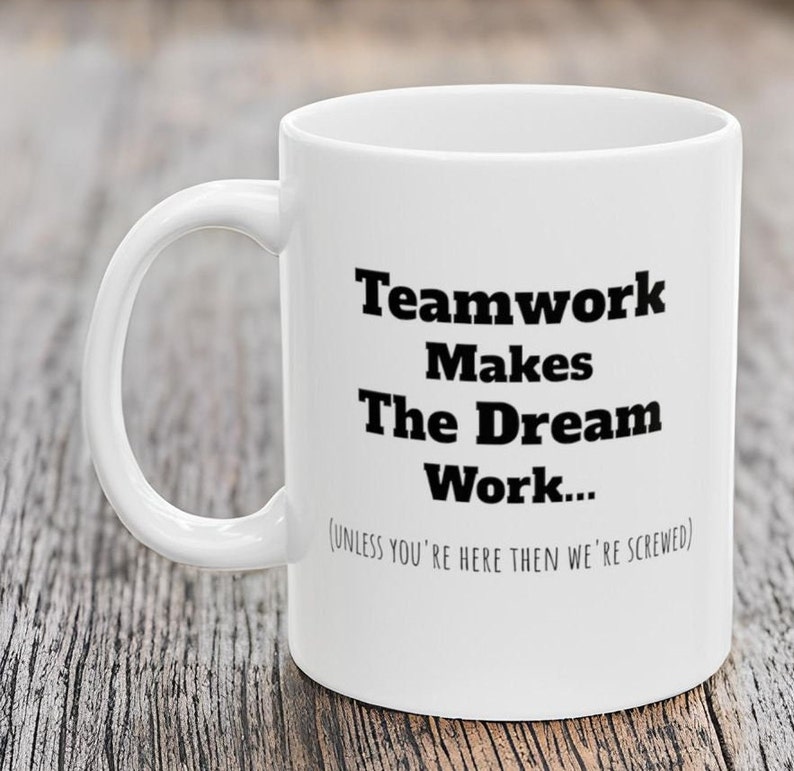 Teamwork Makes the Dream Work. Funny Office Gift for Co-worker, Boss ...