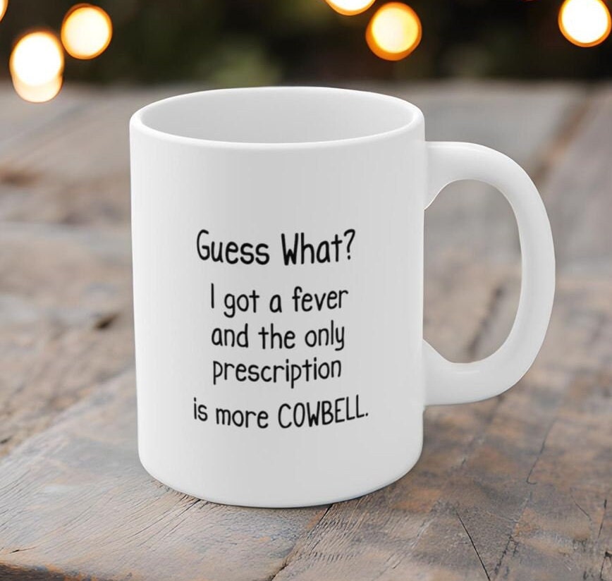 More Cowbell Coffee Mug: Funny Office Quote Gift - Etsy