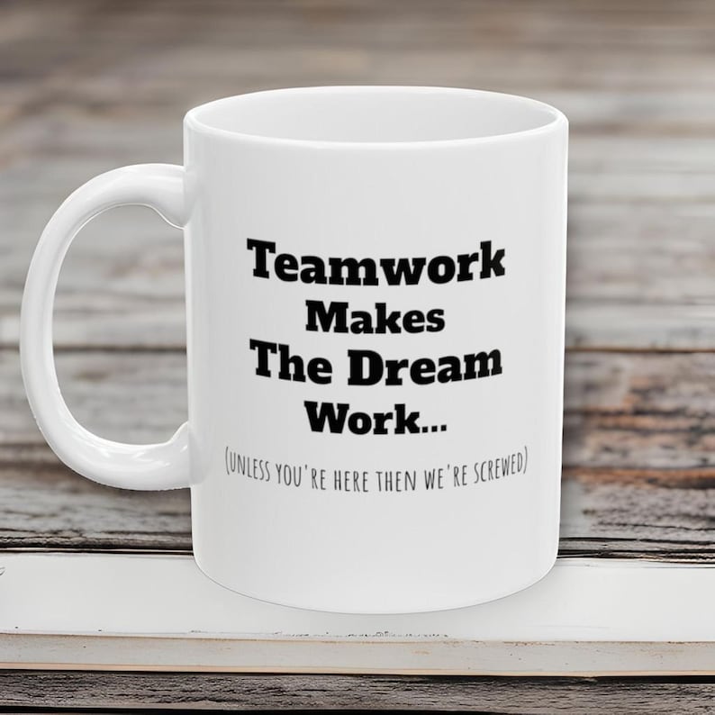 Teamwork Makes the Dream Work. Funny Office Gift for Co-worker, Boss ...