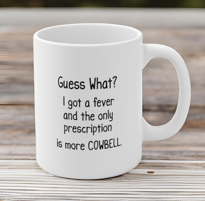 More Cowbell Coffee Mug: Funny Office Quote Gift - Etsy