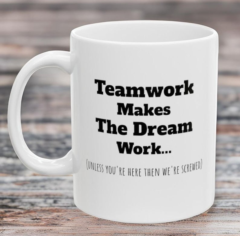 Teamwork Makes the Dream Work. Funny Office Gift for Co-worker, Boss ...