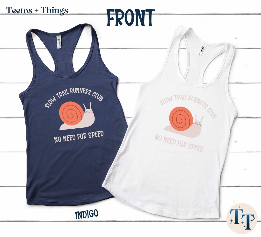 Slow Trail Runners Club∙funny Slow Trail Running Tank∙no Need for Speed ...