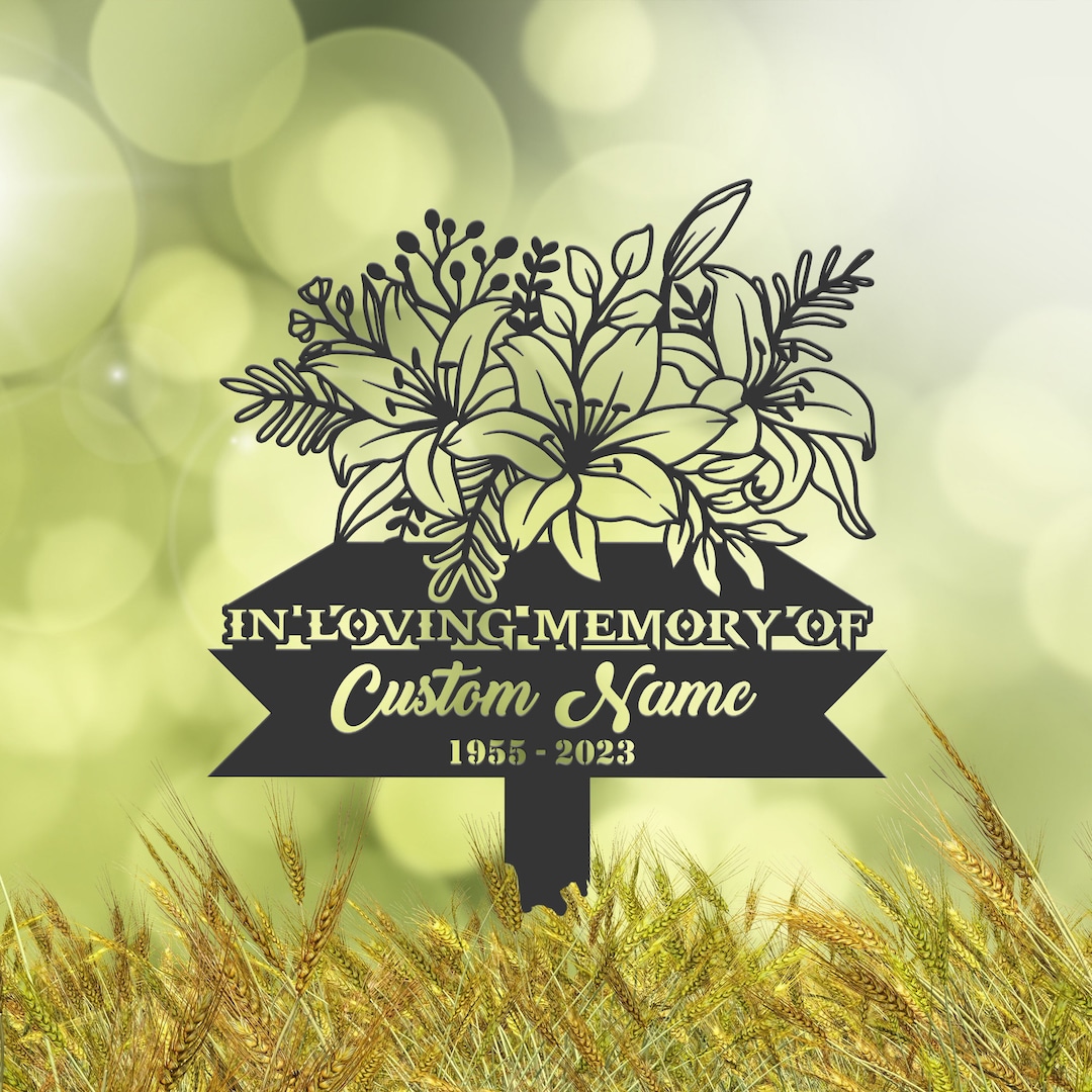 Personalized Lily Flower Memorial Stake, Metal Sympathy Sign - Etsy