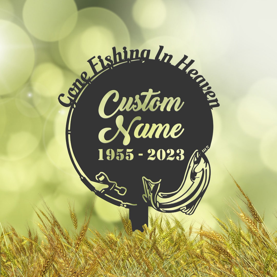 Personalized Gone Fishing in Heaven Memorial Stake, Metal Stake ...