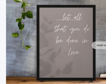 Wall Art: Let All That You Do Be Done in Love Bible Verse - Etsy