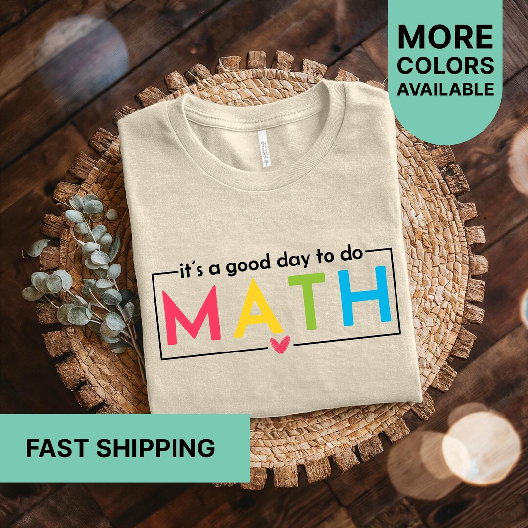 It's A Good Day to Do Math Shirt, Favorite Subject Shirt, Math Lover ...