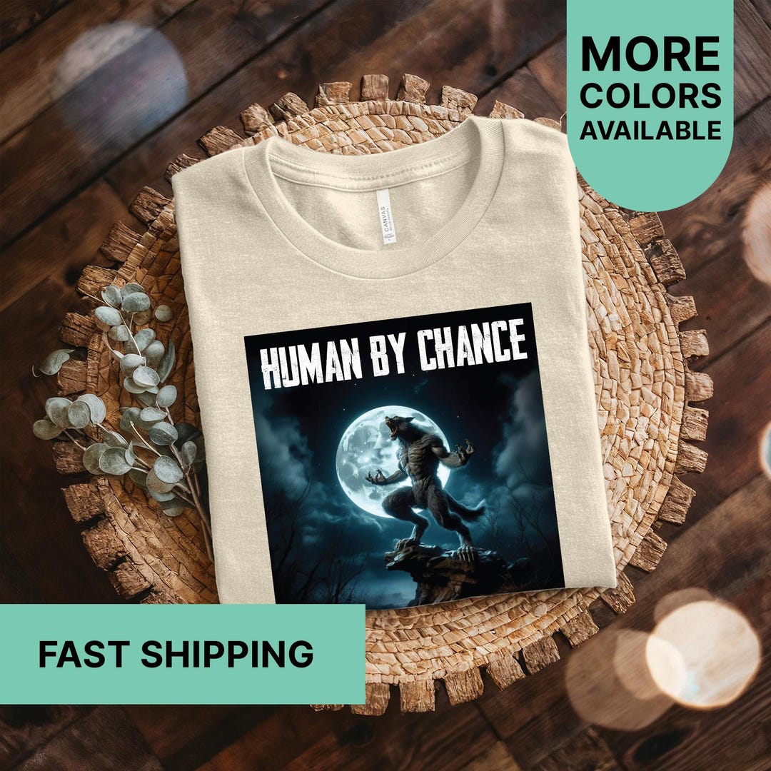 Human by Chance Alpha by Choice Shirt, Alpha Shirt, Funny Meme Shirt ...