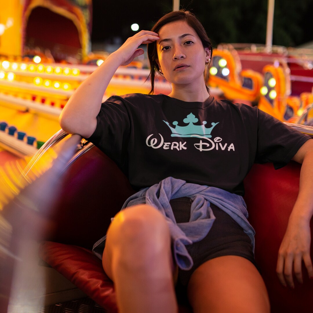 Werk Diva Shirt | Theme Park | Cartoon Fan | Magical Kingdom | Slay ...