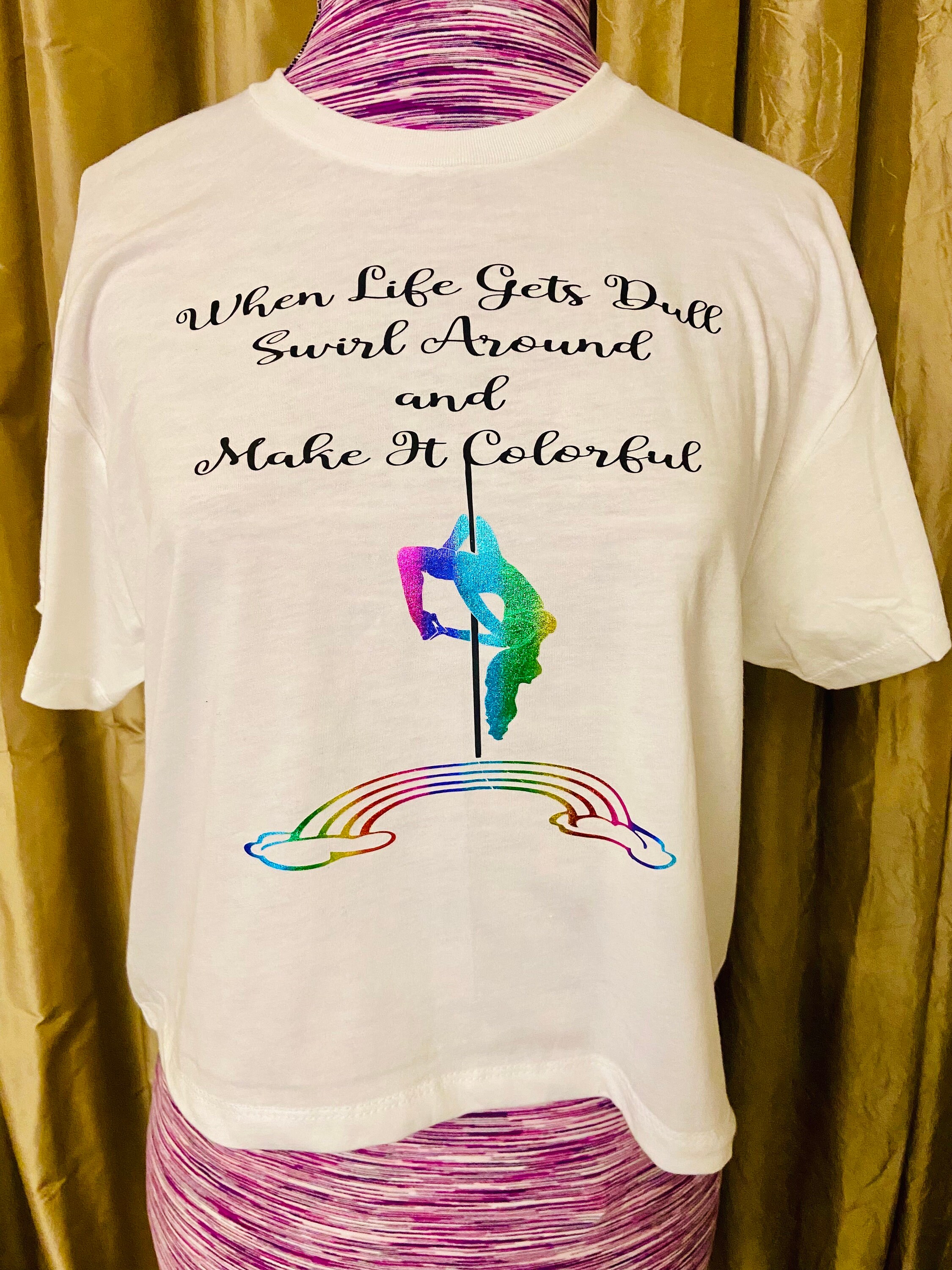 When Life Gets Dull Swirl Around and Make It Colorful! Pole Syle! - Etsy