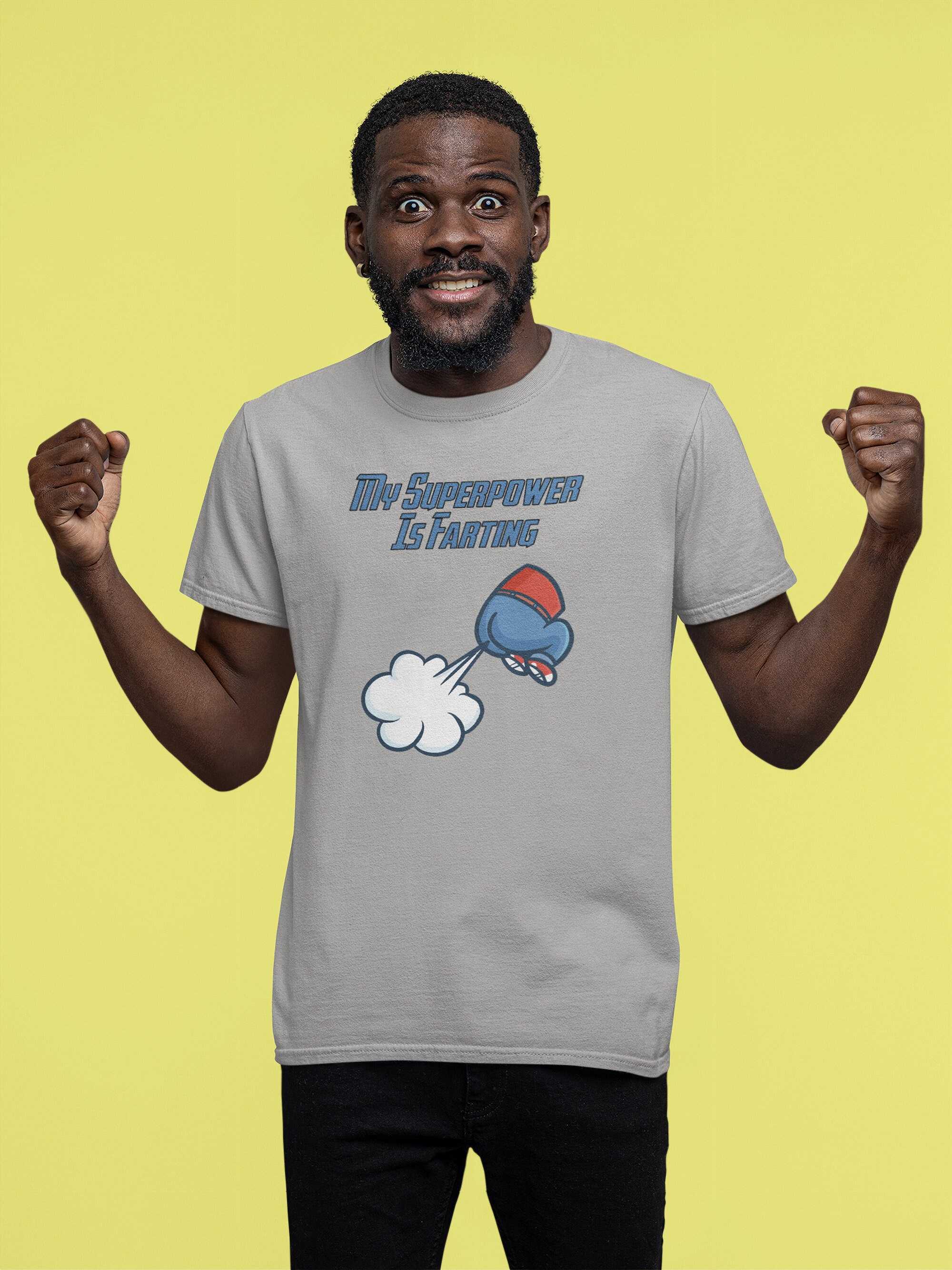 Farting is My Superpower is a Funny Fart T-shirt That Makes a Great ...