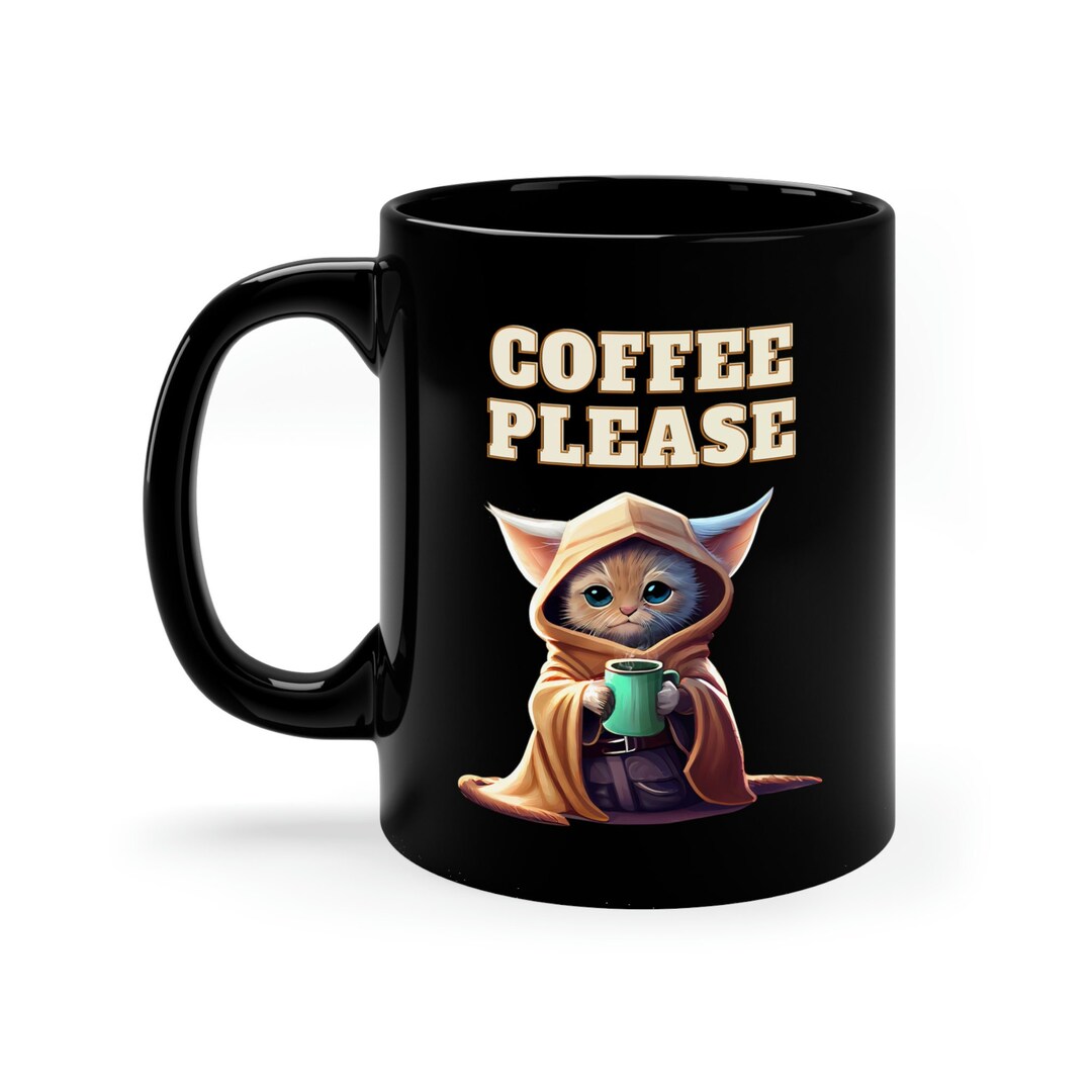 Coffee Please Adorable Baby Yoda Grogu Cat Kitten 11 Oz Black Coffee ...