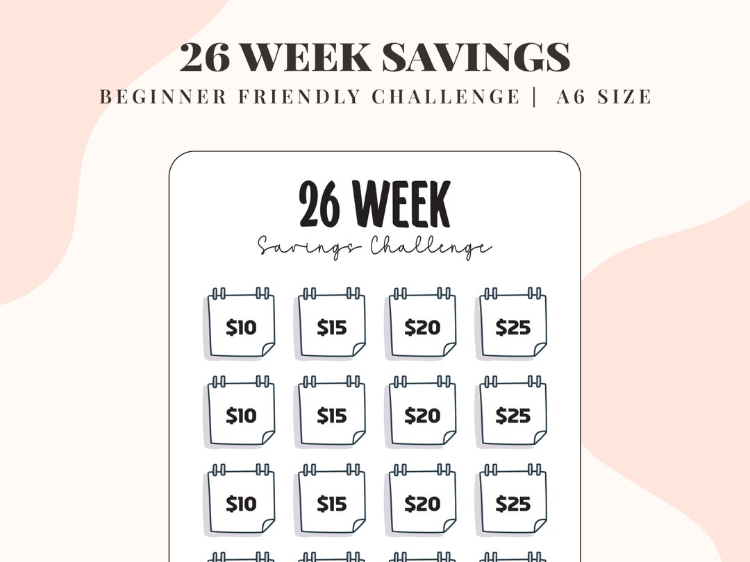 Beginner Friendly 26 Week Savings Challenge, 26 Week Saving Challenges ...