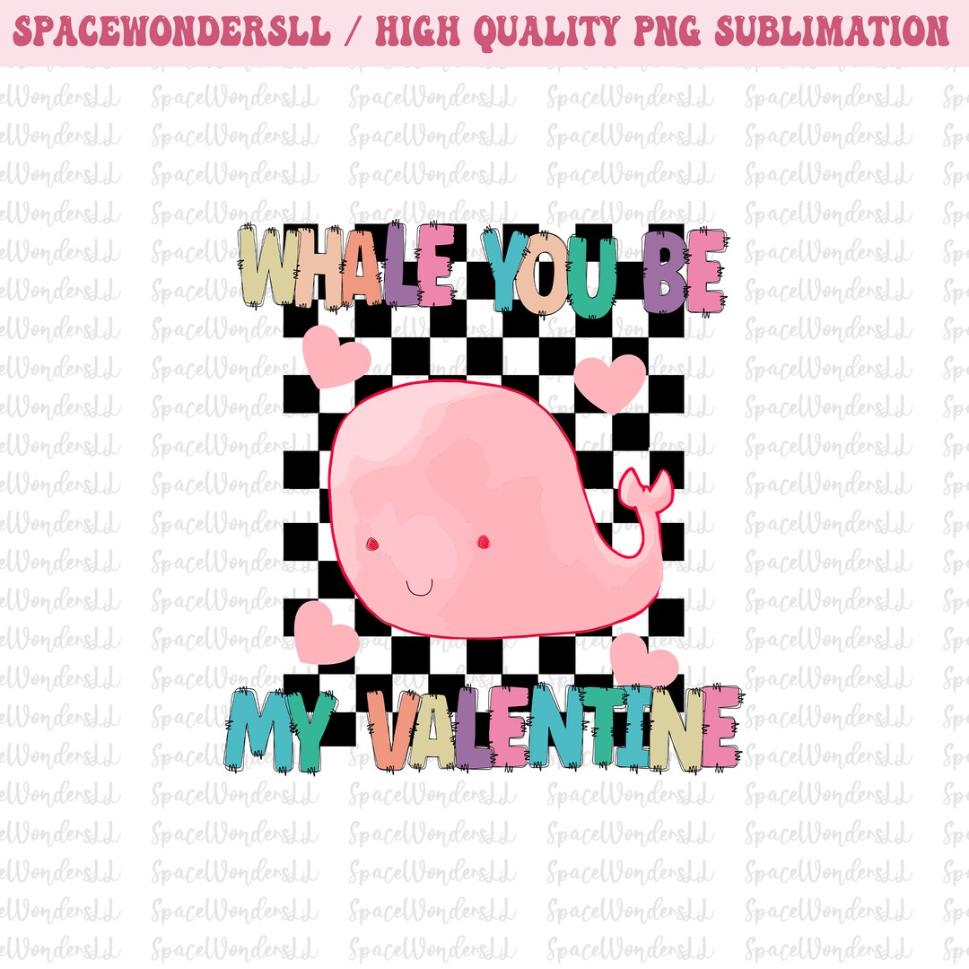 Whale You Be My Valentine PNG, Valentine Whale Png, Valentine Checkered ...