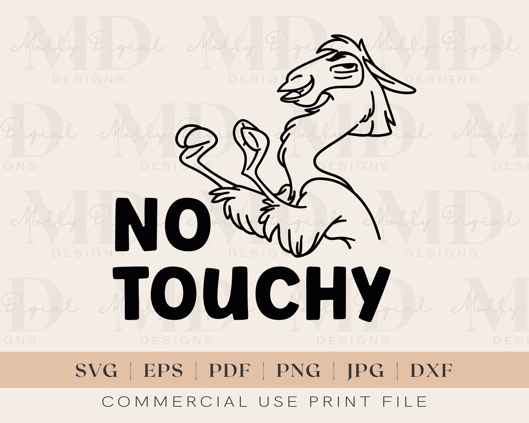 No Touchy SVG Emperors New Groove SVG Kuzco SVG Llama Png Sublimation ...
