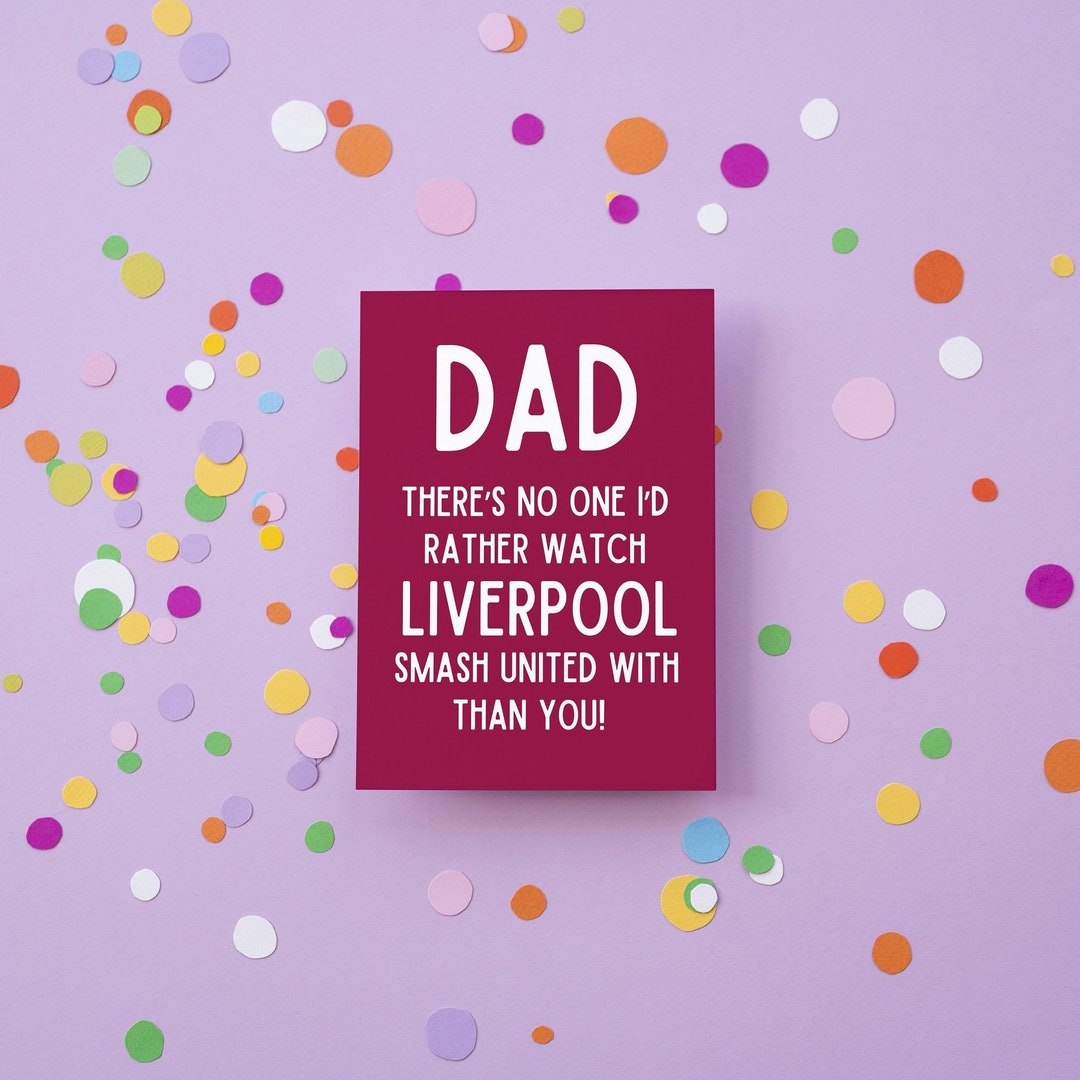 Liverpool, Dad Father's Day Card, Liverpool Father's Day Card, Seven ...
